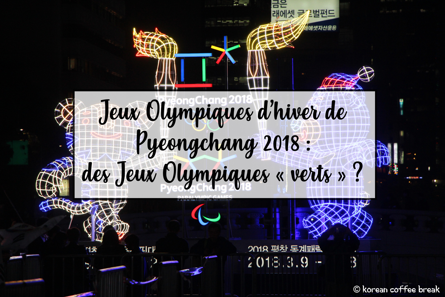 JO d'hiver de Pyeongchang 2018 : des Jeux Olympiques "verts"